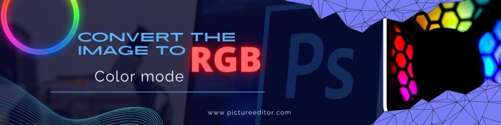 Convert The Image To RGB Color Mode Pictureeditor
