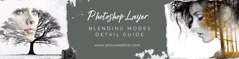Photoshop Layer Blending Modes Detail Guide - pictureeditor.com